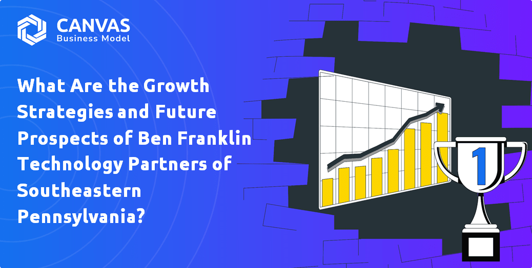 What is Growth Strategy and Future Prospects of Ben Franklin Technology Partners of Southeastern ...