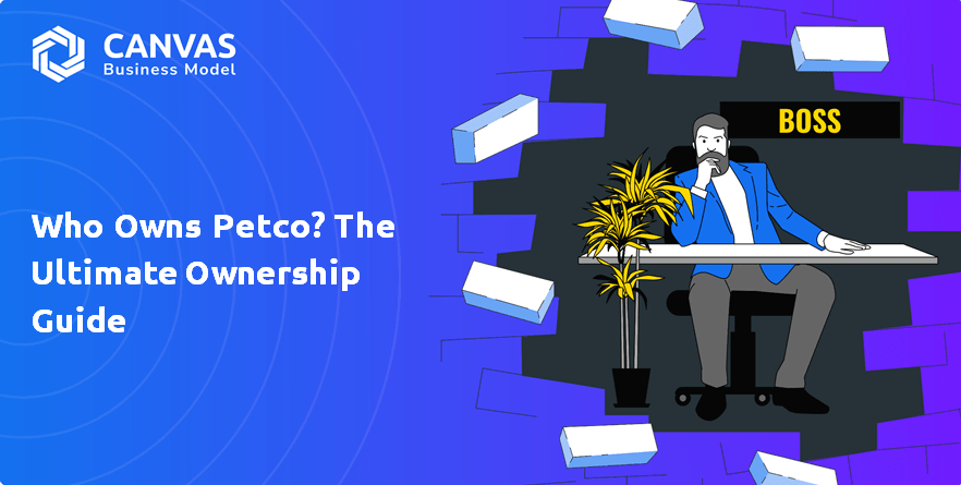 Who Owns Petco Company? – CanvasBusinessModel.com