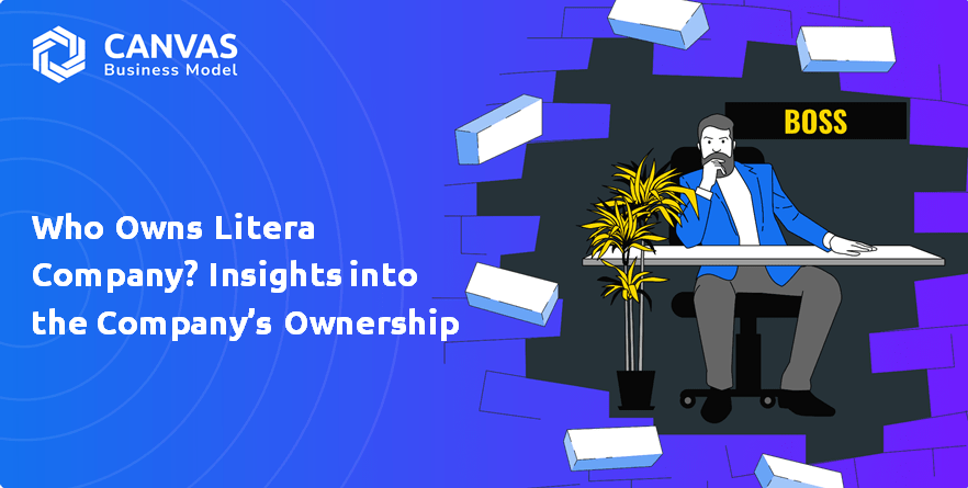 Who Owns Litera Company? – CanvasBusinessModel.com
