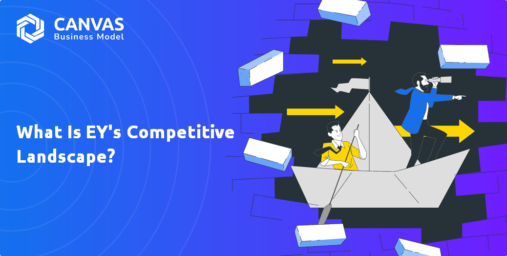 What is Competitive Landscape of EY Company? – CanvasBusinessModel.com