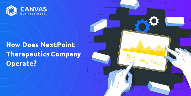 How Does NextPoint Therapeutics Company Work? – CanvasBusinessModel.com