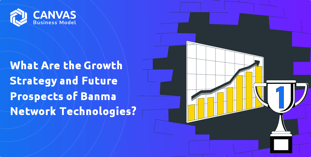 What is Growth Strategy and Future Prospects of Banma Network ...
