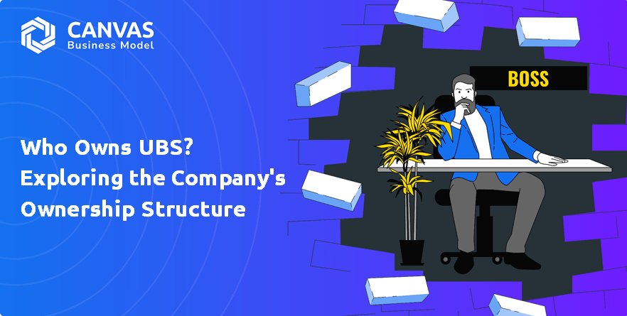 Who Owns UBS Company? – CanvasBusinessModel.com